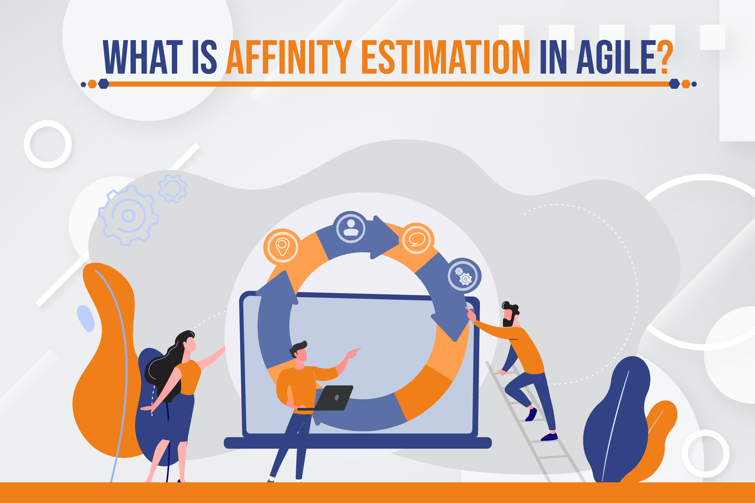 What Is Affinity Estimation In Agile 